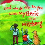 Het Mysterie van de Mistberg - Land van de Vier Bergen